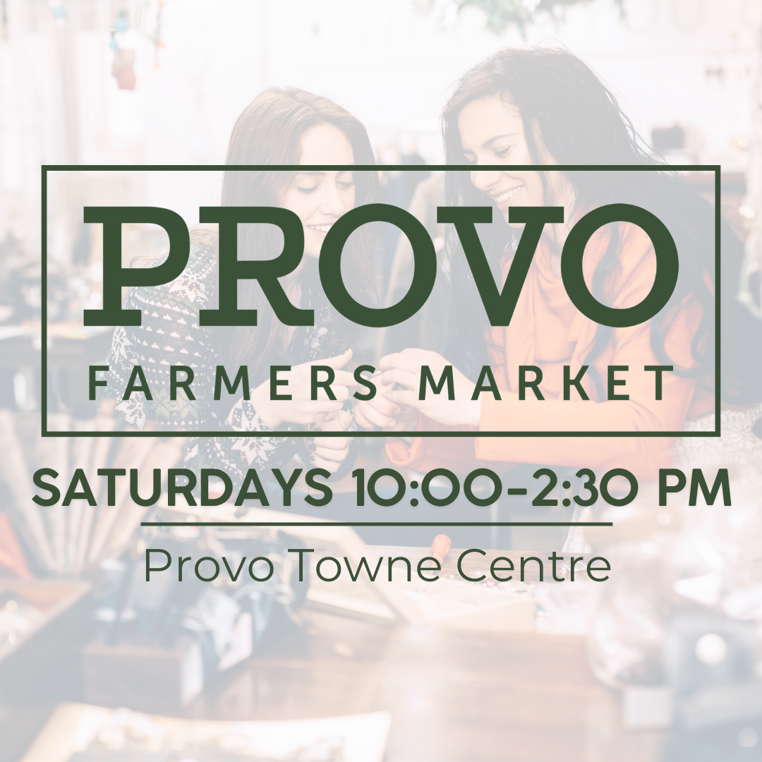 Provo Farmers Market | Provo Towne Centre