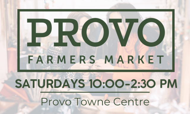 Provo Farmers Market | Provo Towne Centre